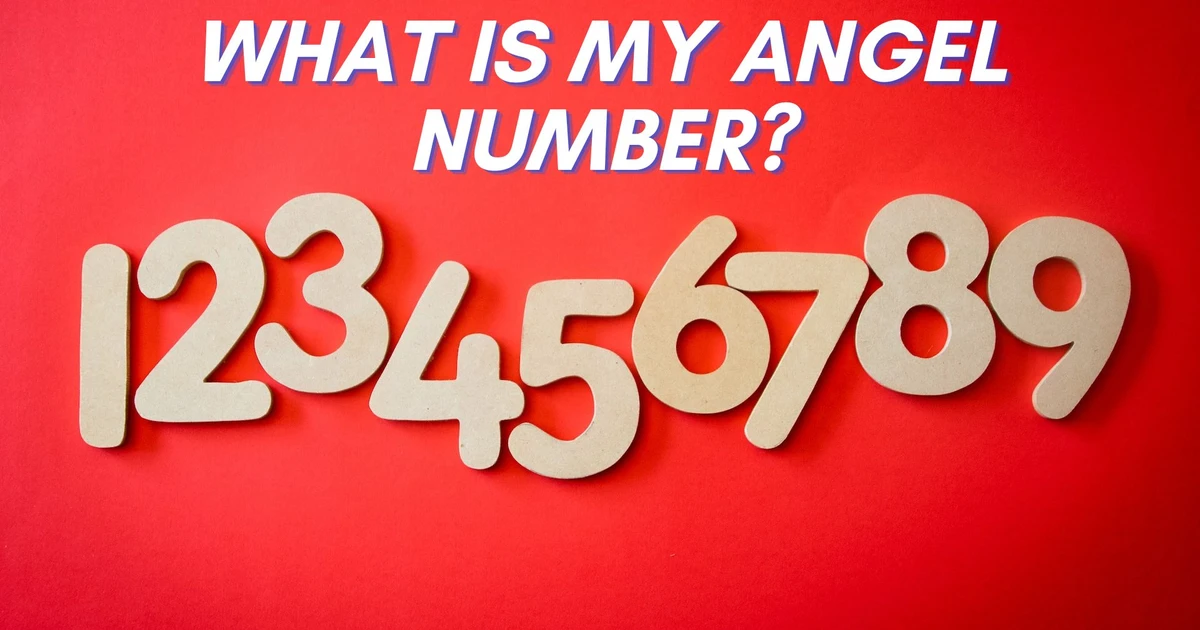 What Is My Angel Number? This Is How You Find Your Angel Number